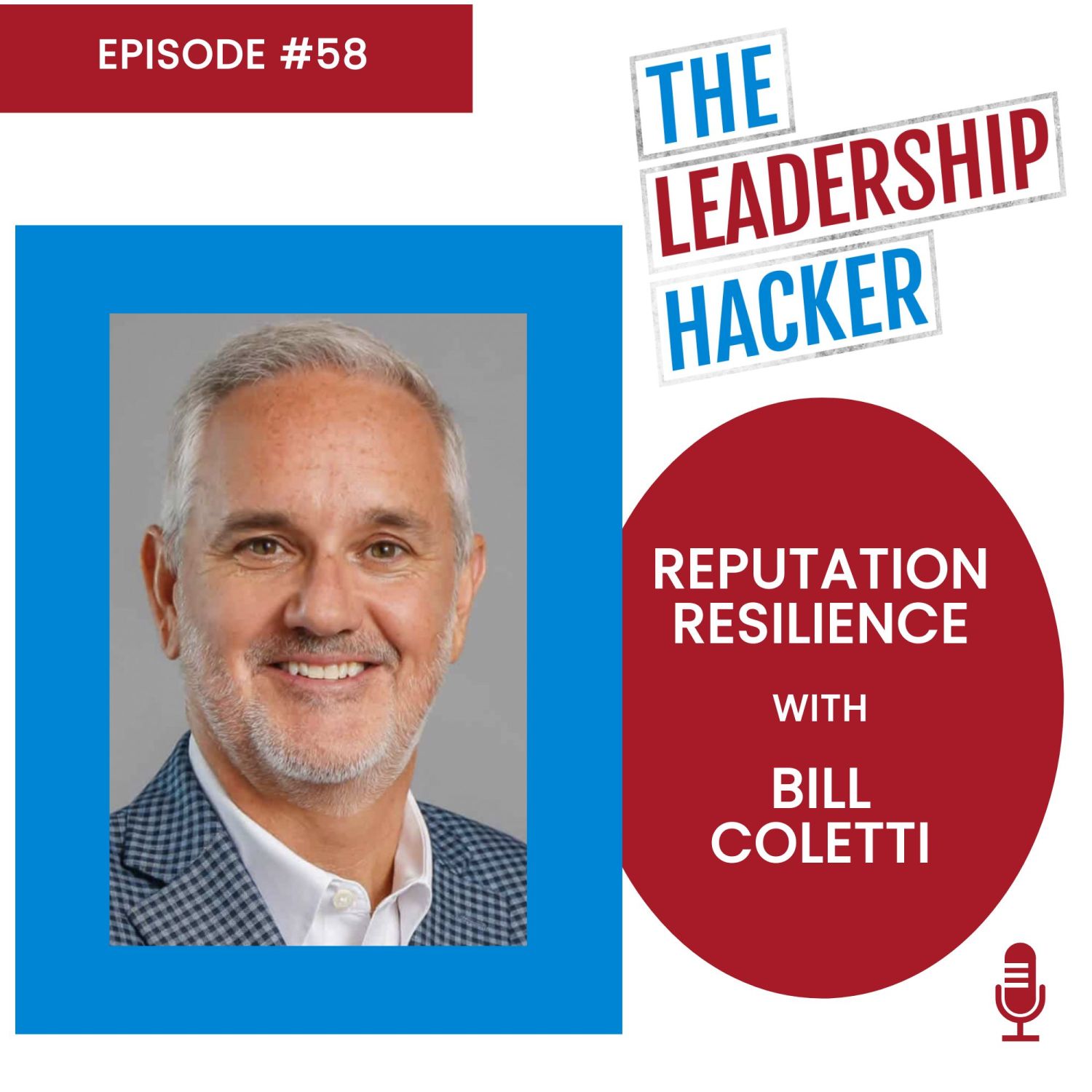bill-colleti – The Leadership Hacker Podcast